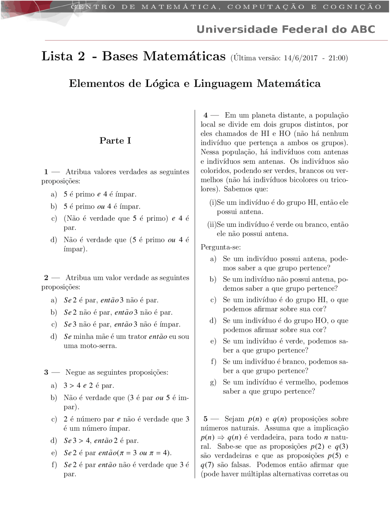 ELEMENTOS DE LÓGICA E LINGUAGEM MATEMÁTICA | Exercises Mathematical logic | Docsity