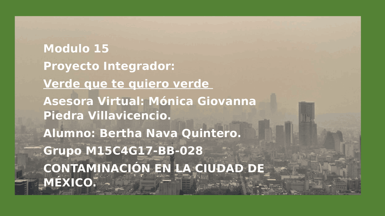 Modulo 15 Proyecto Integrador: Verde que te quiero verde - Docsity