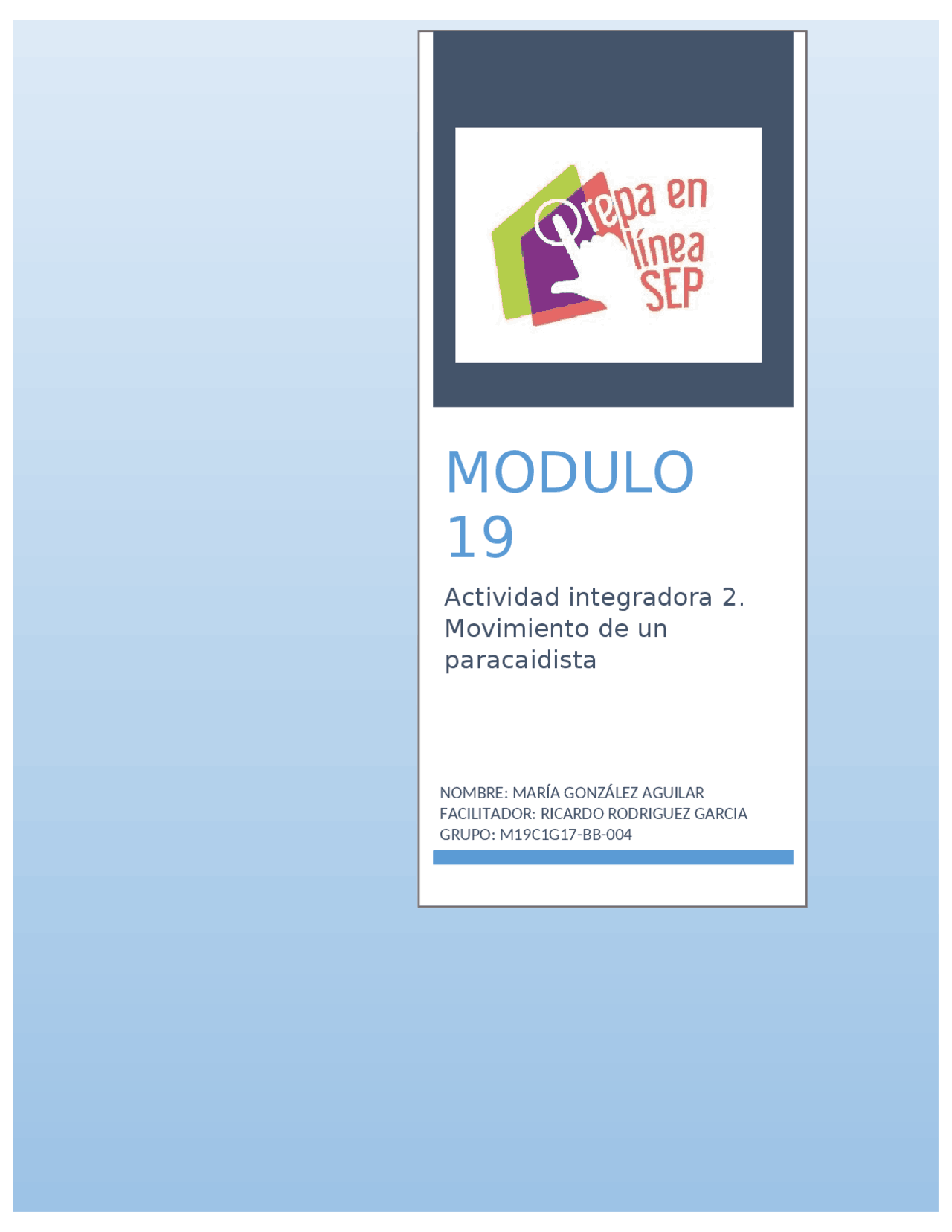 Modulo 19 Actividad integradora 2 | Ejercicios de Física - Docsity