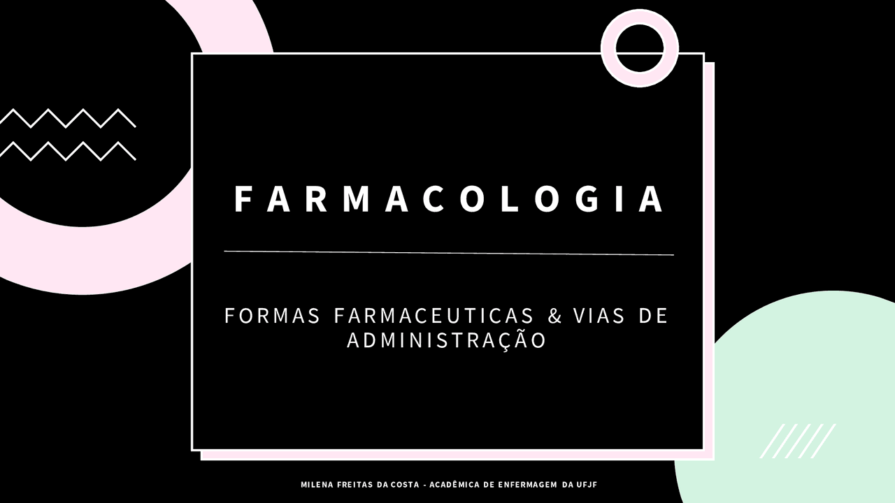 Farmacologia Vias De Administração E Formas Farmacêuticas Docsity