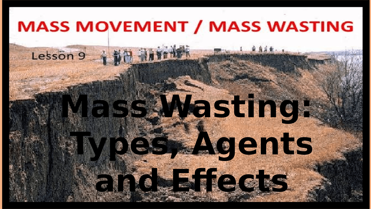 Mass movement and Mass Wasting | Lecture notes Earth science | Docsity