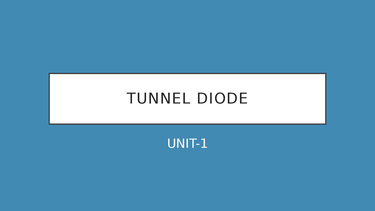 Electronics Topic Tunnel Diode Docsity