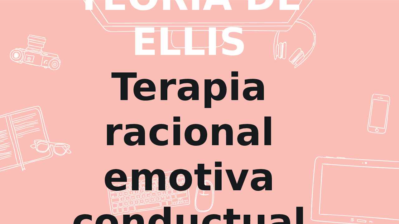 Terapia de Albert Ellis- TREC - Docsity
