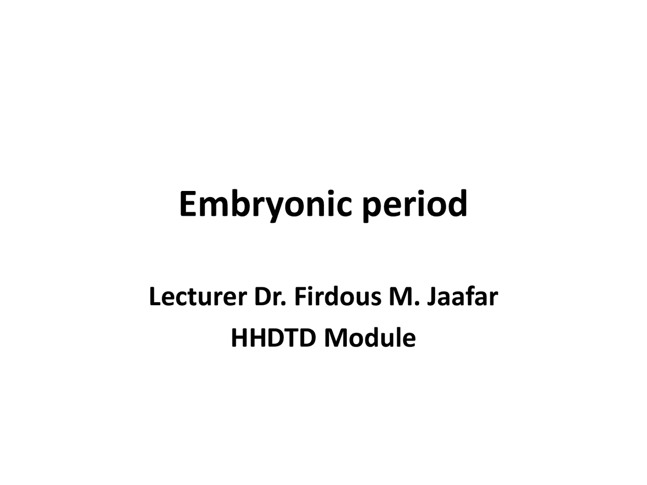 DTD-E- 6- embryonic period.pdf - Docsity