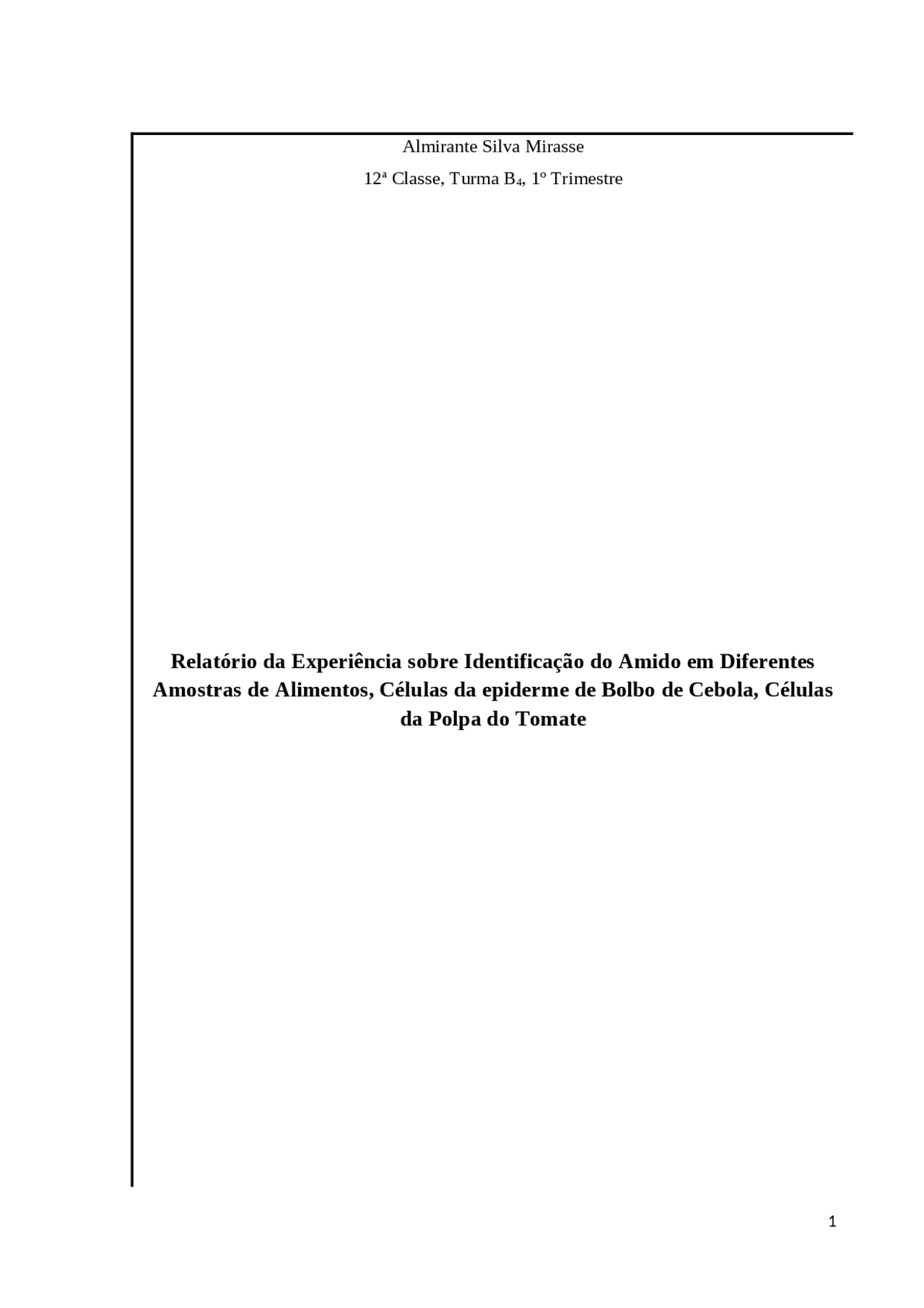 APRENDA A MONTAR RELATORIO DE UMA EXPERIENCIA NA AREA DE BIOLOGIA - Docsity