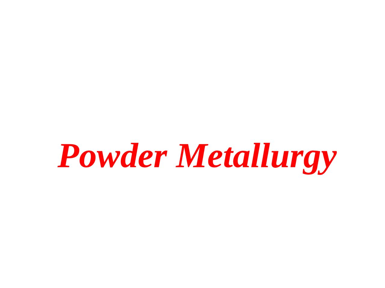 Powder Metallurgy Ppt Slides Earth Science Docsity