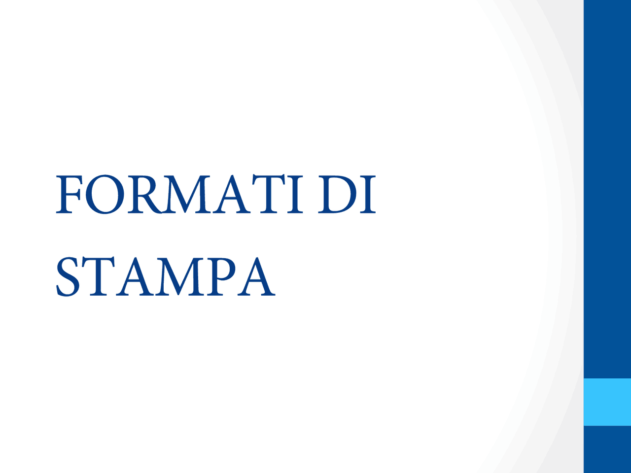 Formati di stampa attuali | Lectures de Tecnologie e tecniche di ...