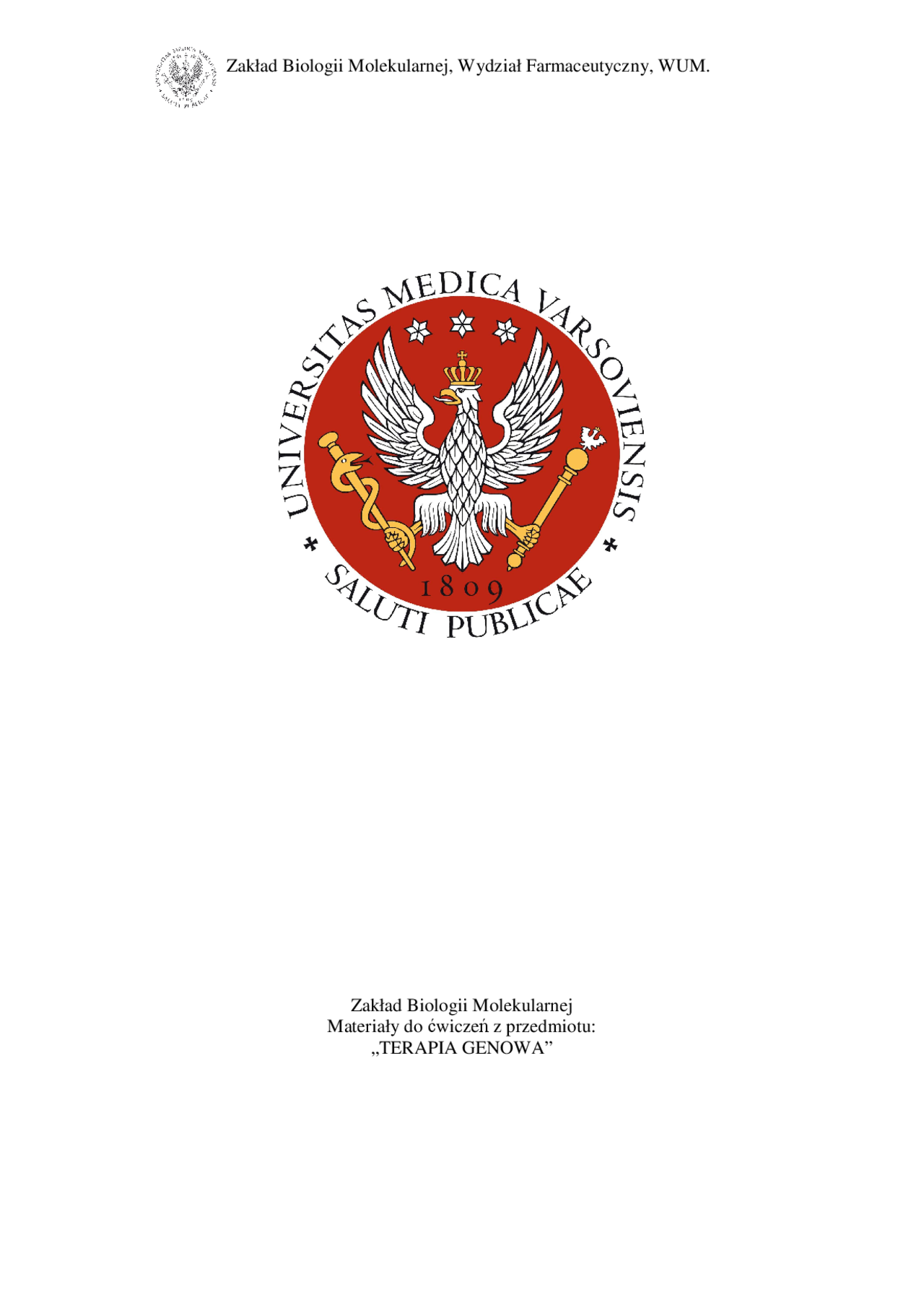 Kontrola jakościowa preparatów plazmidowych pAAV/LacZ. Transfekcja komórek (B16F10) kompleksami ...