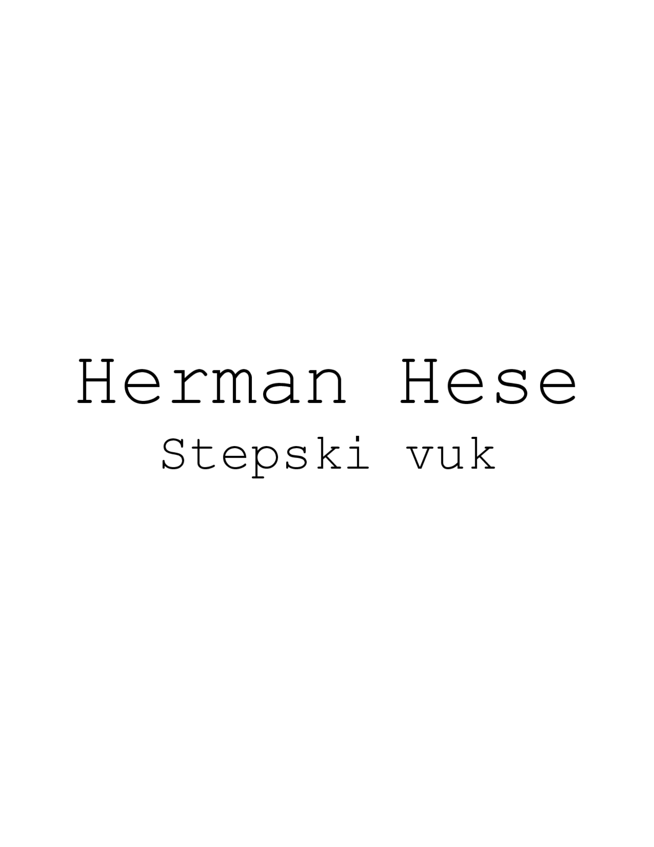 Stepski vuk - Herman Hese: detaljna analiza | Vodiči, Projekti ...