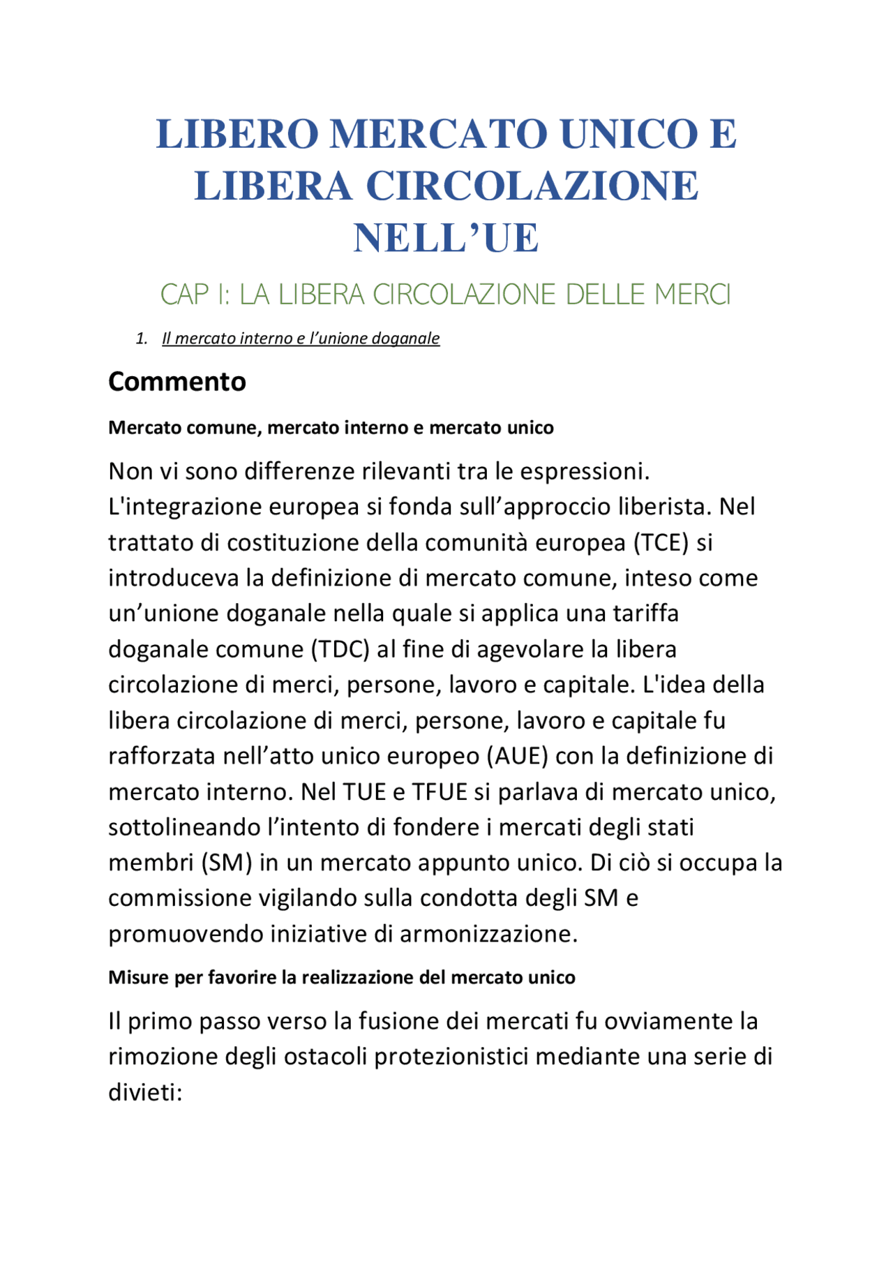 LIBERO MERCATO UNICO E LIBERA CIRCOLAZIONE DELL'UE + SENTENZE - Docsity