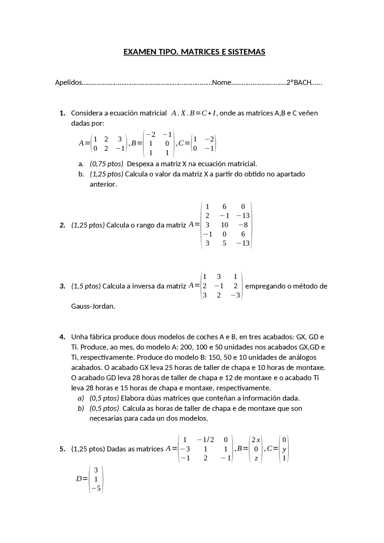 Examen De Matrices Y Sistemas Exámenes De Matemáticas Aplicadas A Las