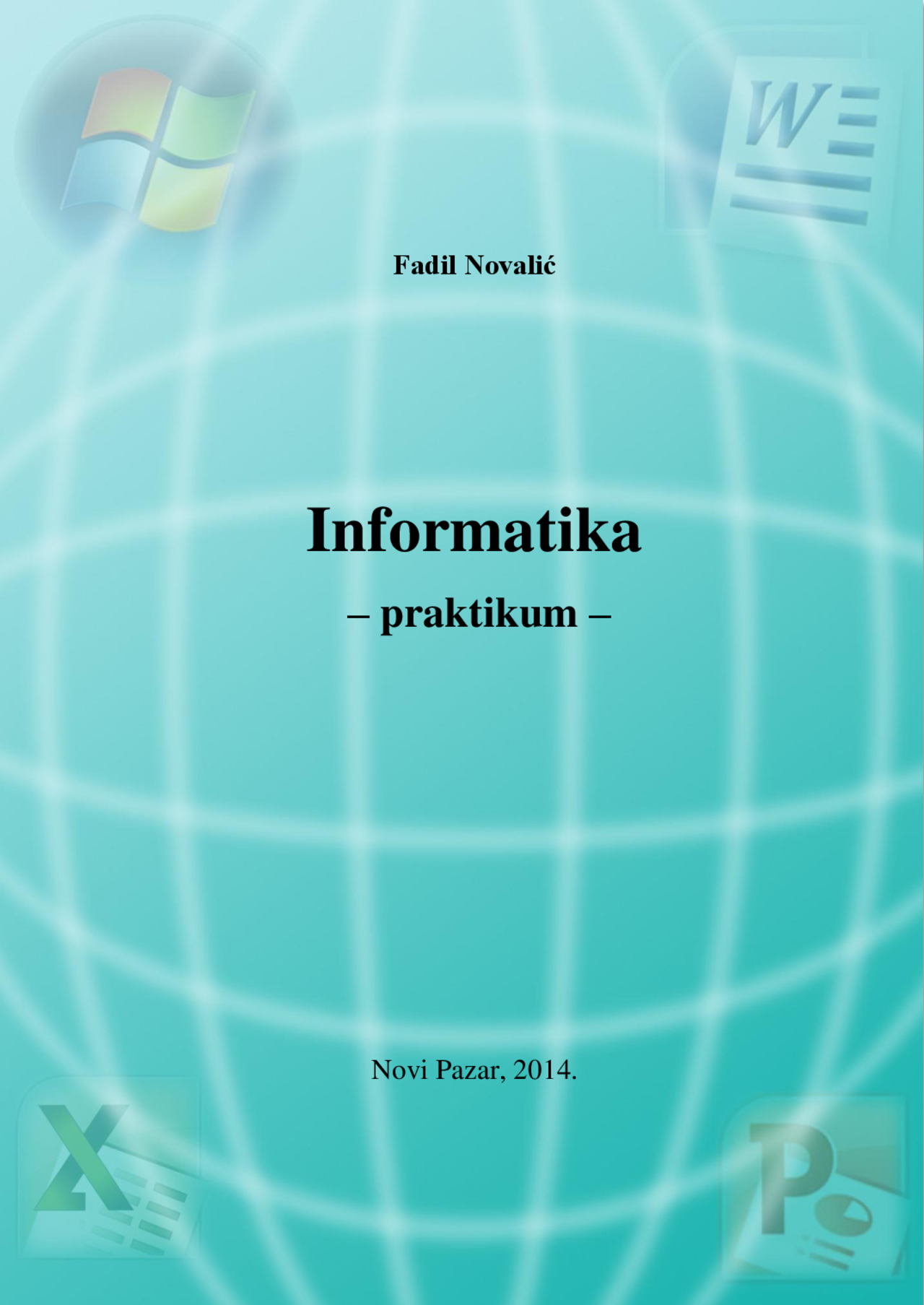 Informatika – praktikum | Praktikum' predlog Informatika | Docsity