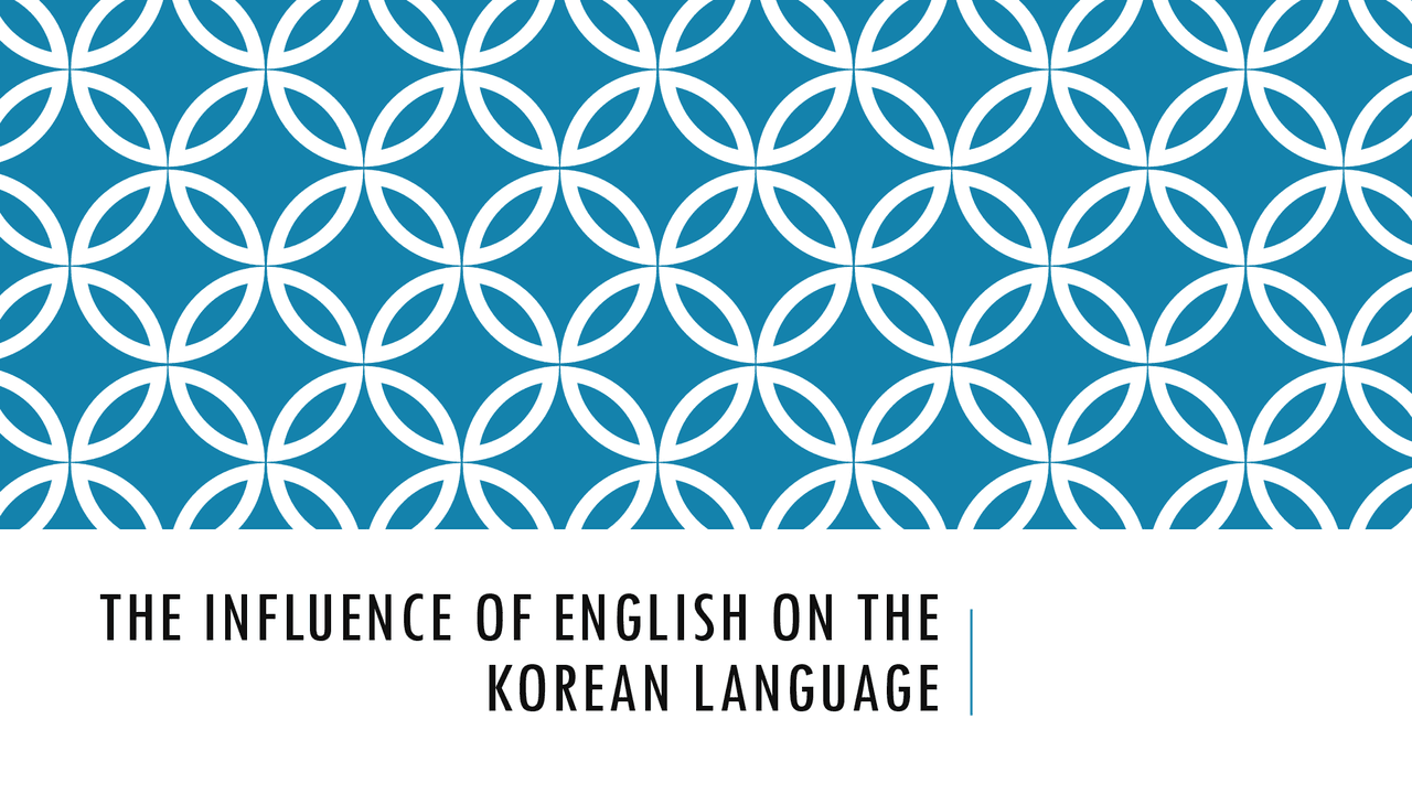 The Influence Of English On The Korean Language Docsity