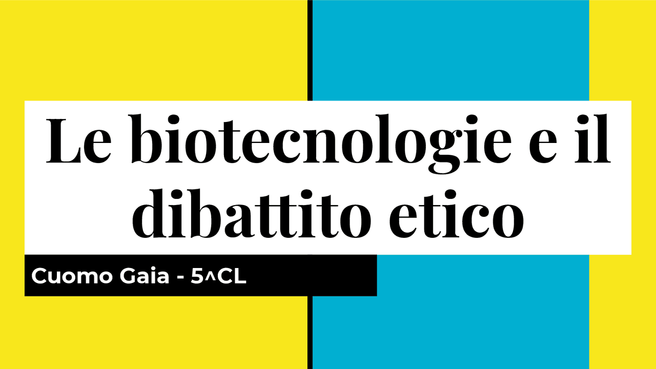 Le Biotecnologie E Il Dibattito Etico Docsity
