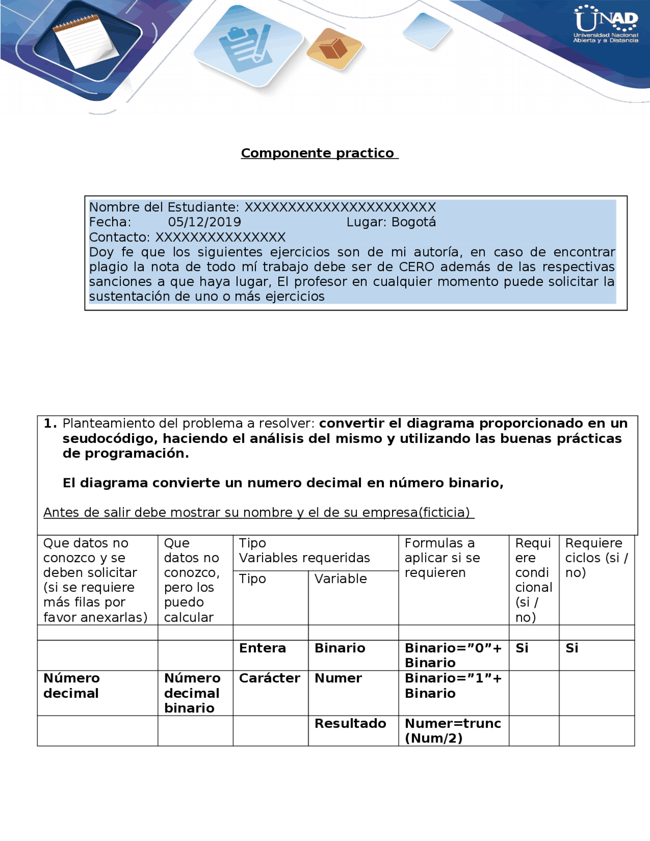 Convertir el diagrama proporcionado en un seudocódigo, haciendo el análisis del mismo y ...