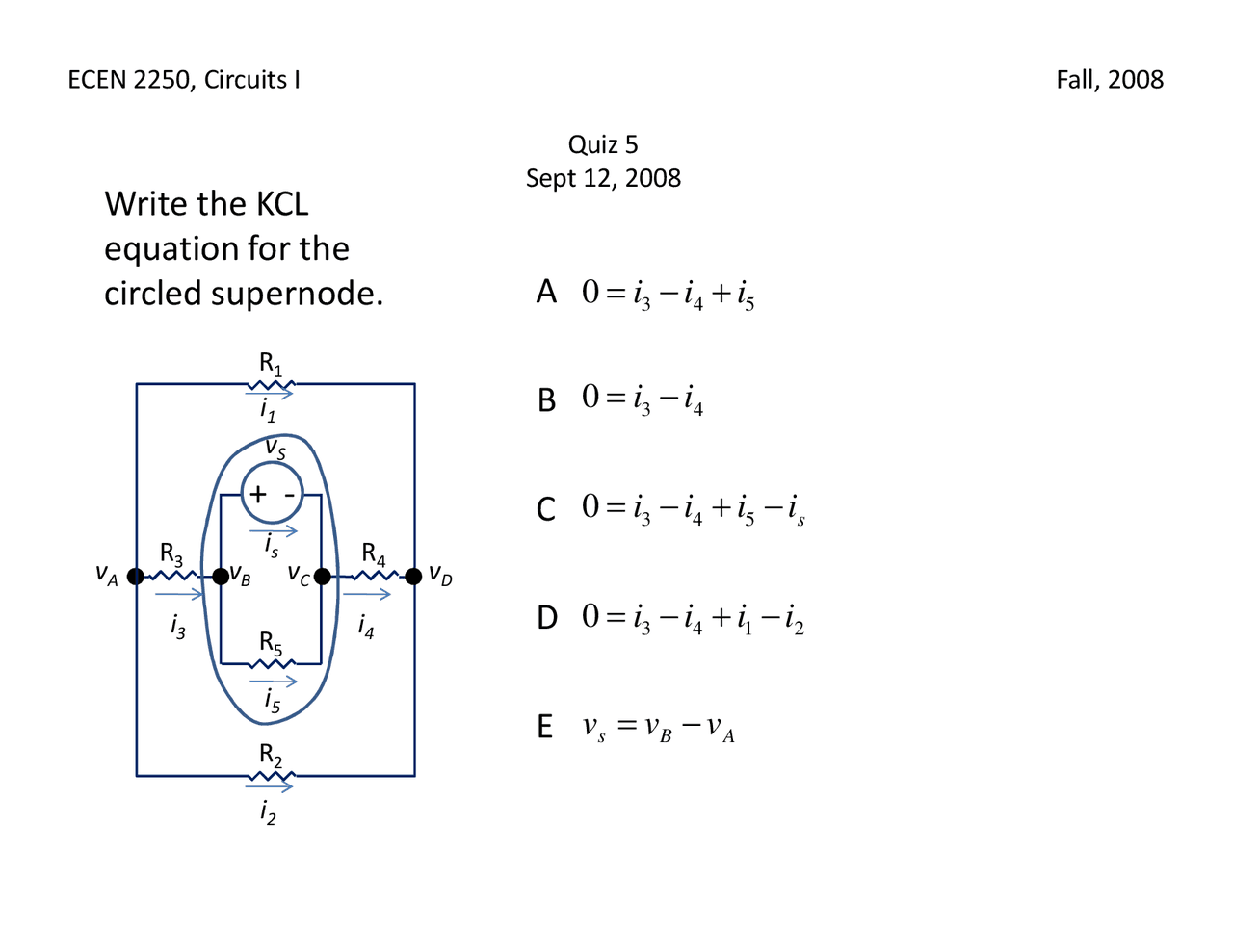 Practice Quiz 5 Introduction To Circuits And Electronics Ecen 2250