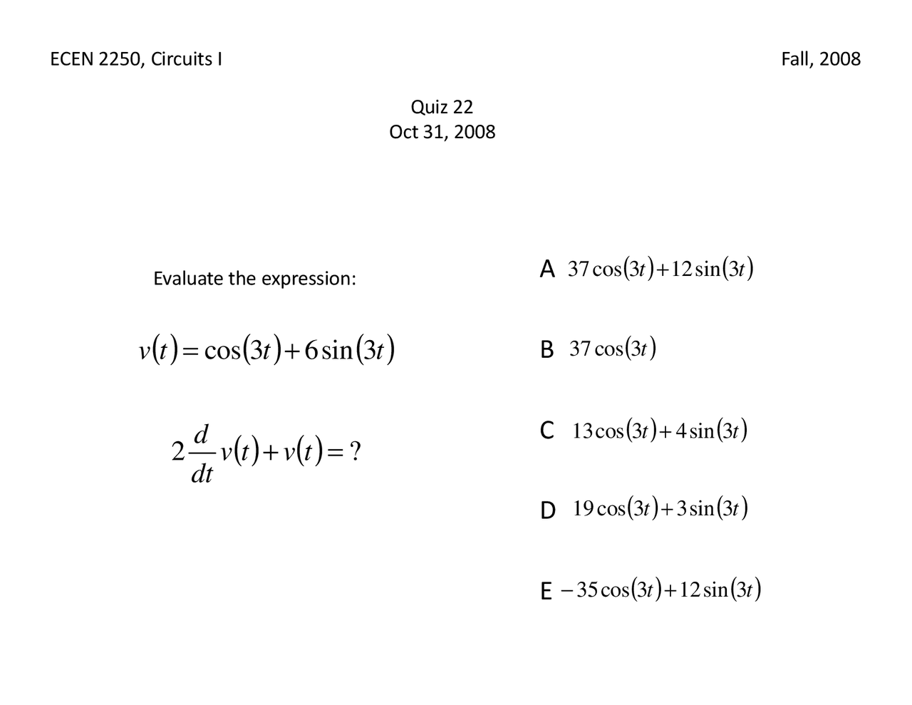 Quiz 22 Introduction To Circuits And Electronics Fall 2008 Ecen