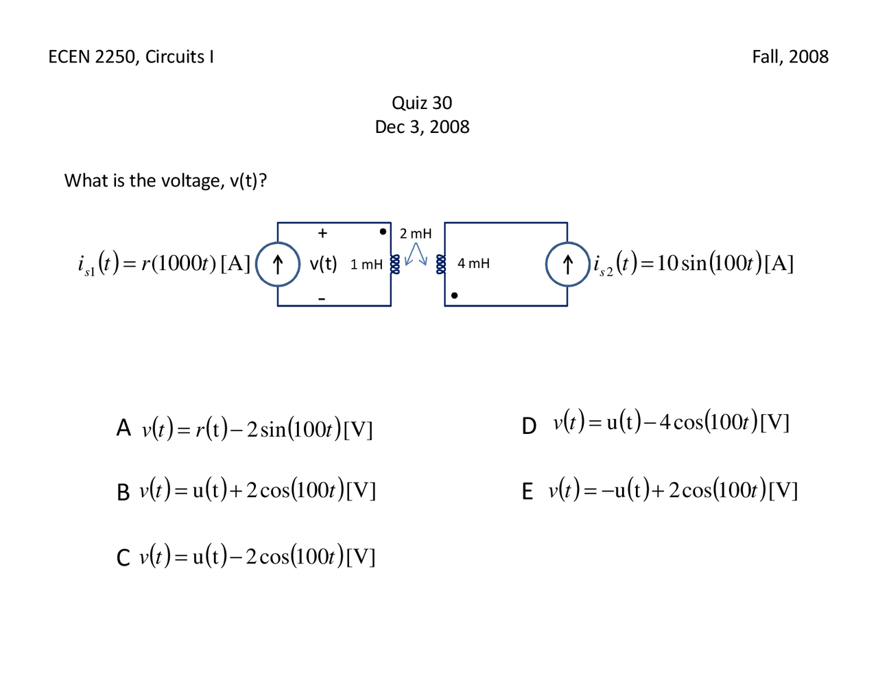 Answers To Quiz 30 Introduction To Circuits And Electronics Ecen
