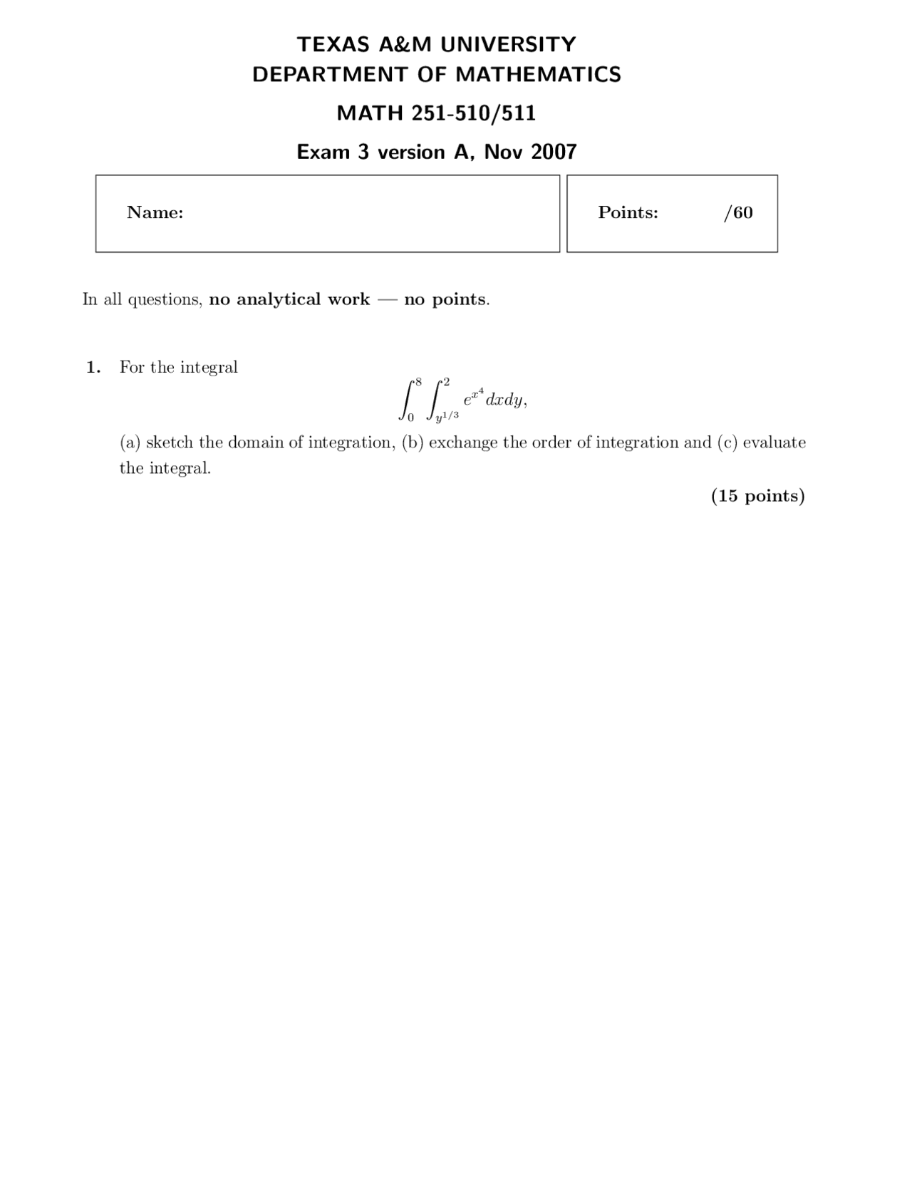 Practice Exam 3 On Engineering Mathematics I Fall 2007 Math 251