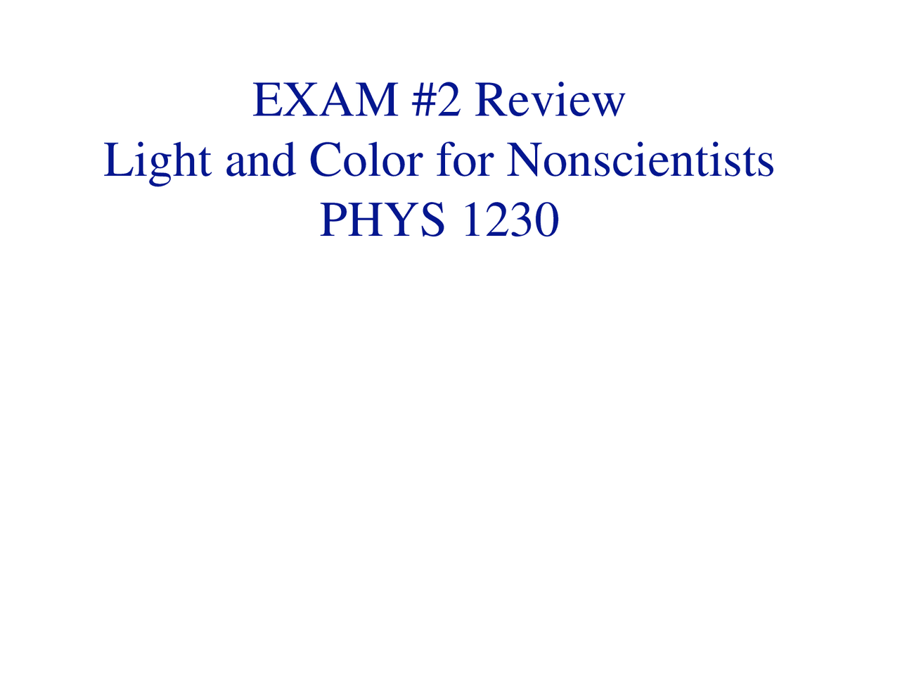 Exam 2 Review For Light And Color For Nonscientists Phys 1230 Docsity