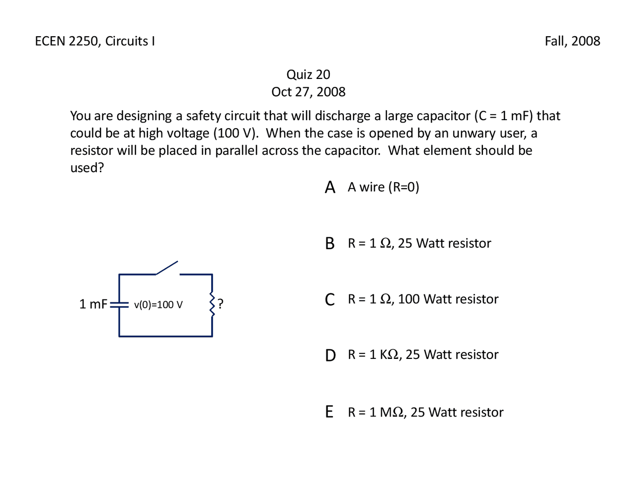Practice Quiz 20 Introduction To Circuits And Electronics Ecen