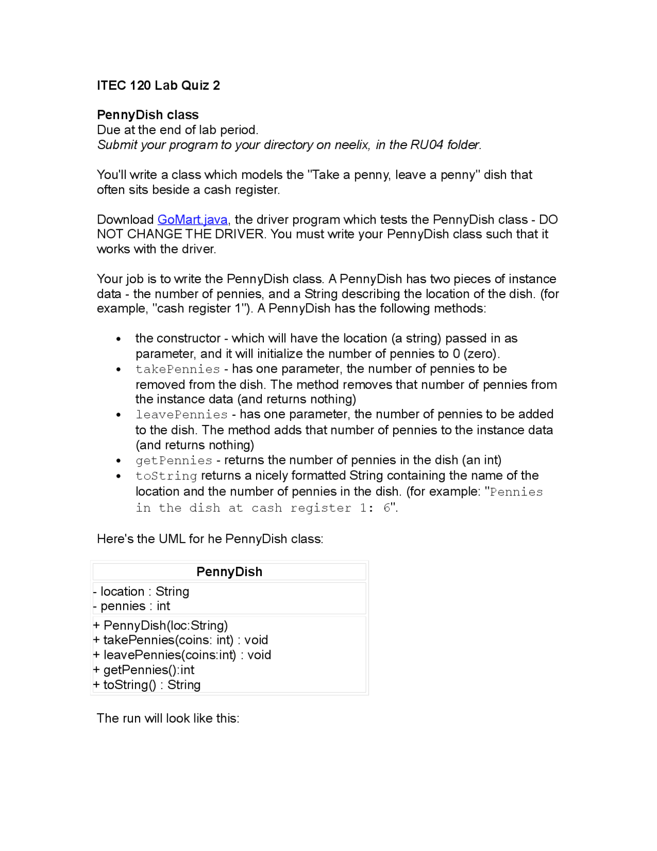 Penny Dish Class Principles Of Computer Science I Lab Quiz 2 Itec