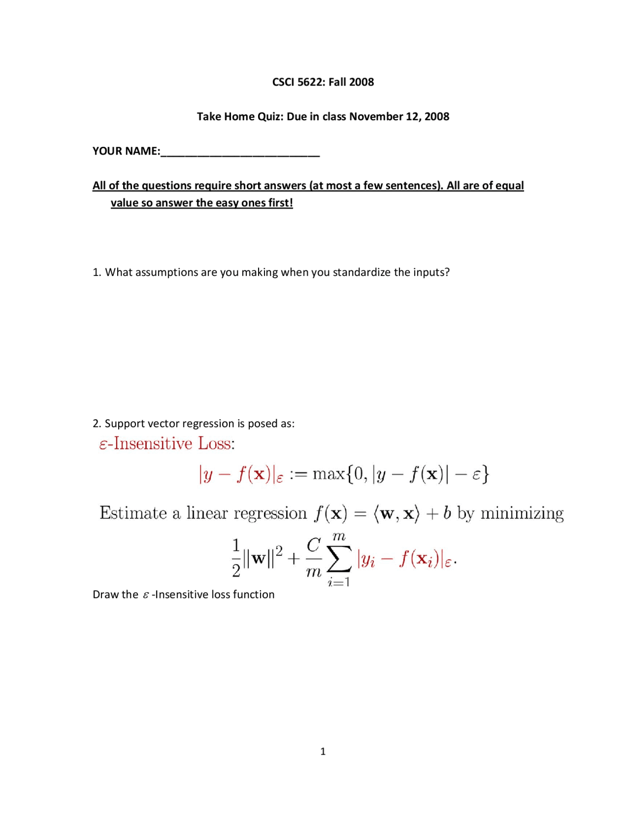 Machine Learning - Quiz - Fall 2008 | CSCI 5622 | Quizzes Computer ... Machine Learning - Quiz - Fall 2008 | CSCI 5622 | Quizzes Computer ...