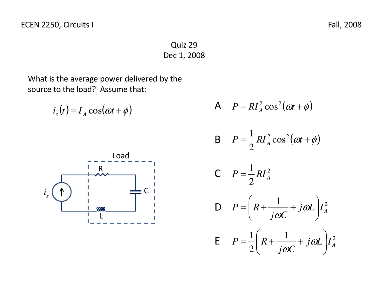 Quiz 29 Introduction To Circuits And Electronics Fall 2008 Ecen