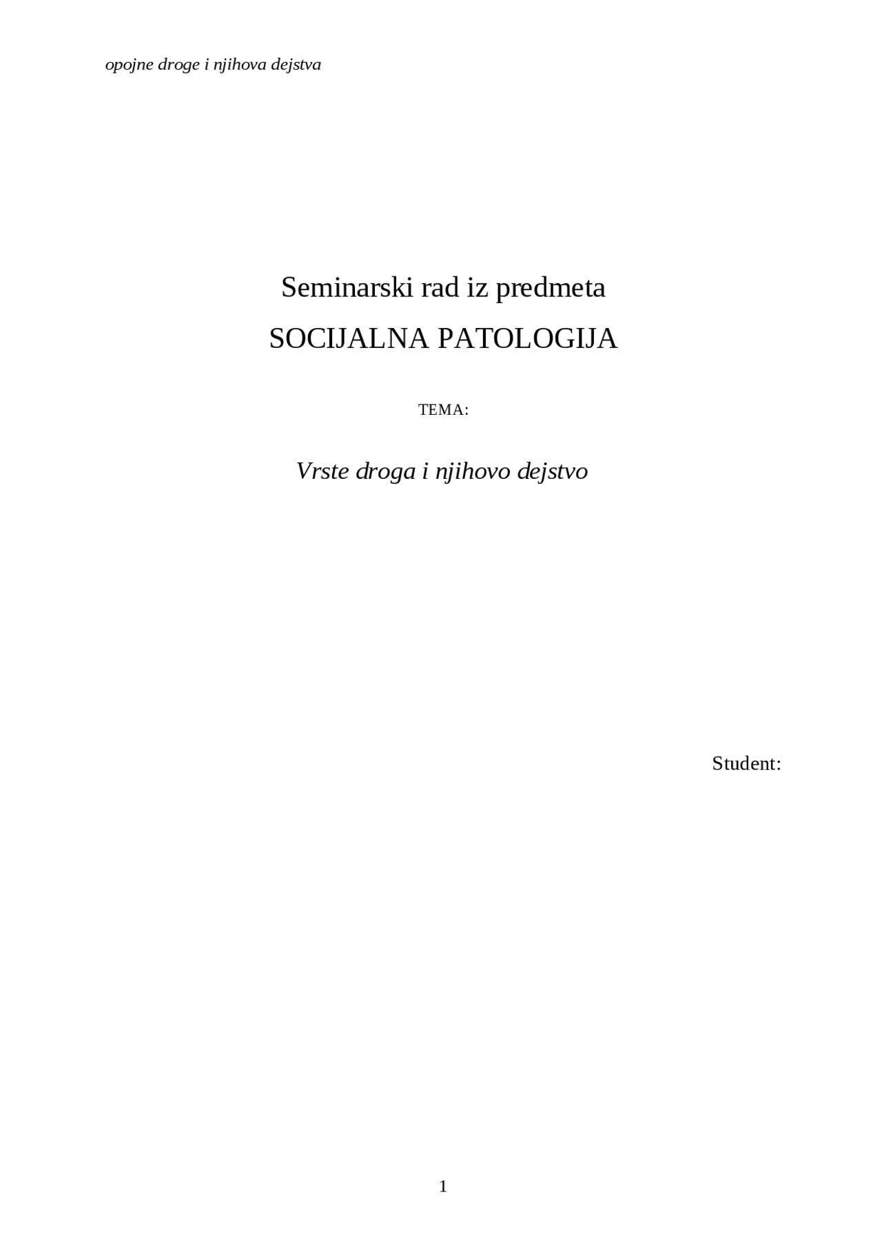 Vrste droga i njihovo dejstvo | Seminarski radovi' predlog Socijalna ...