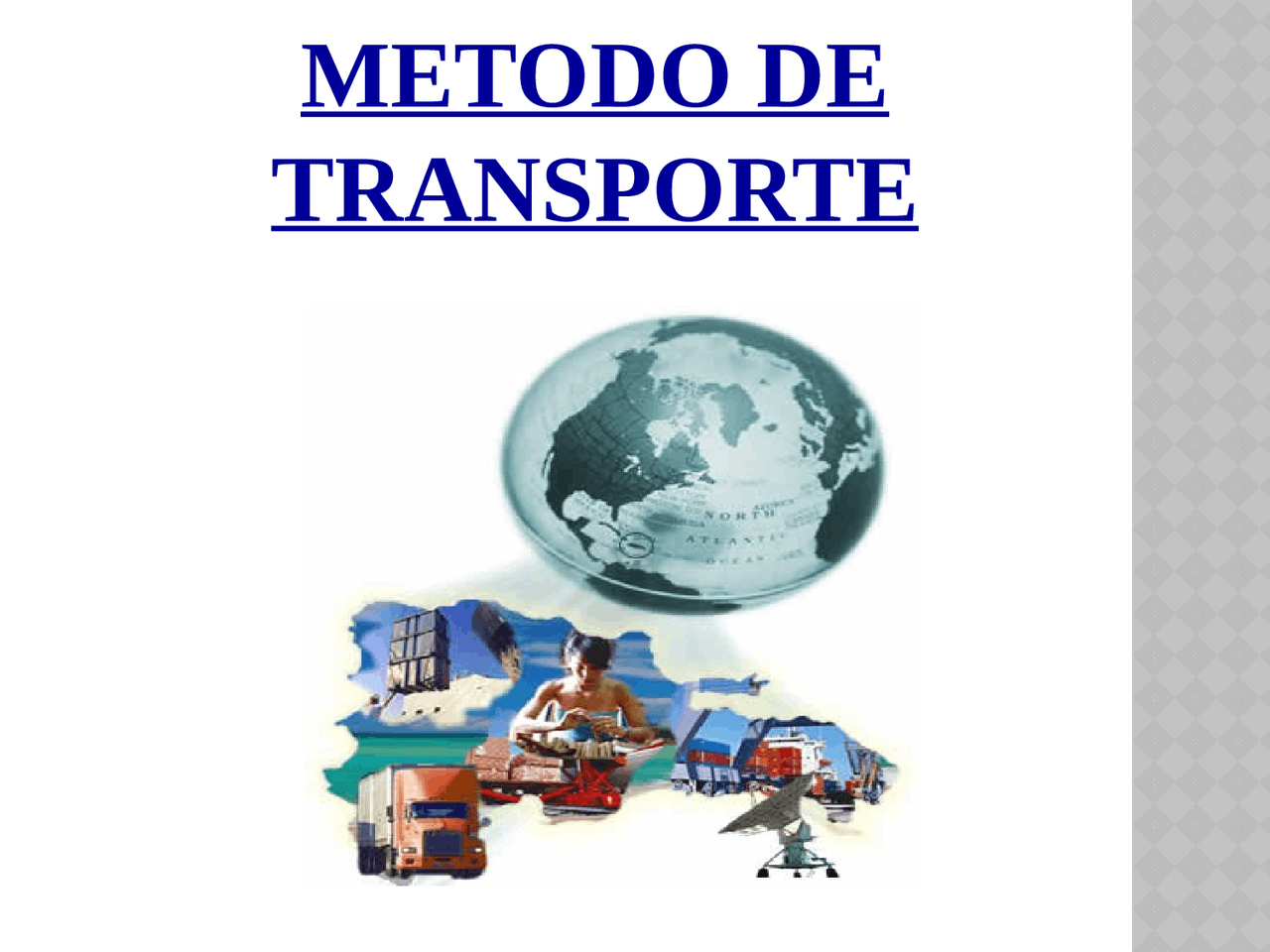 METODO DE TRANSPORTE | Diapositivas de Investigación de Operaciones ...