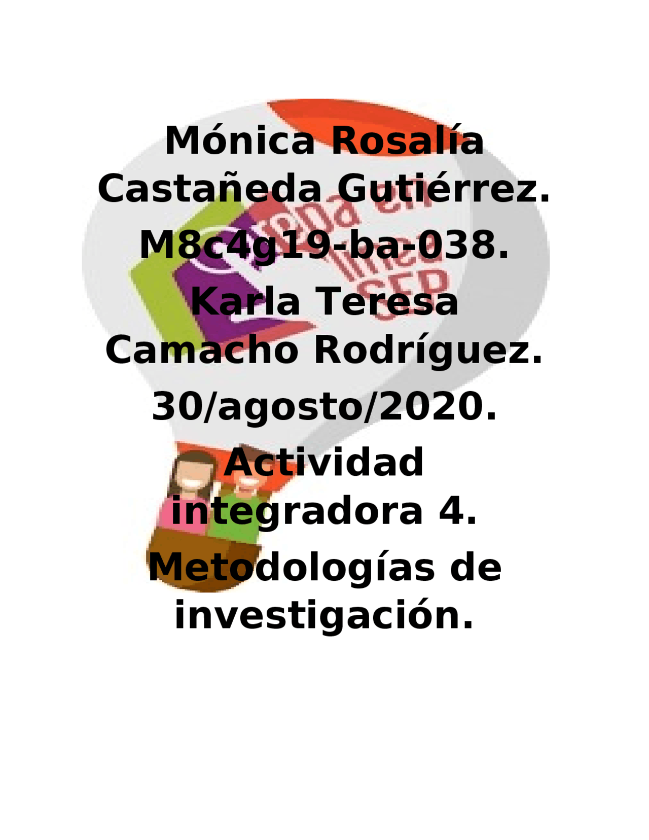Actividad integradora 4 modulo 8 | Guías, Proyectos, Investigaciones de Sociología y ética | Docsity