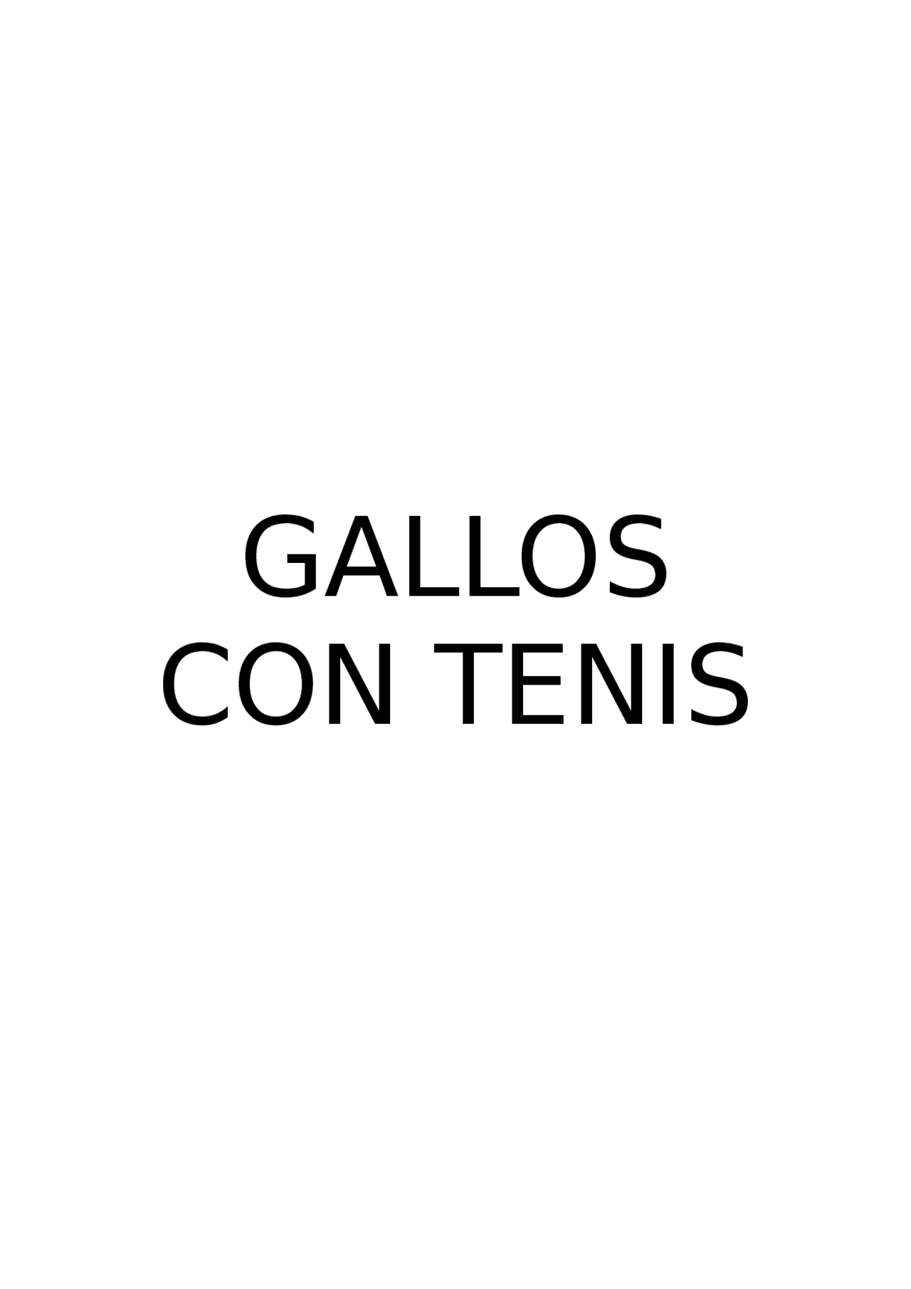 Gallos con tenis para el deleite personal y entretenimiento - Docsity