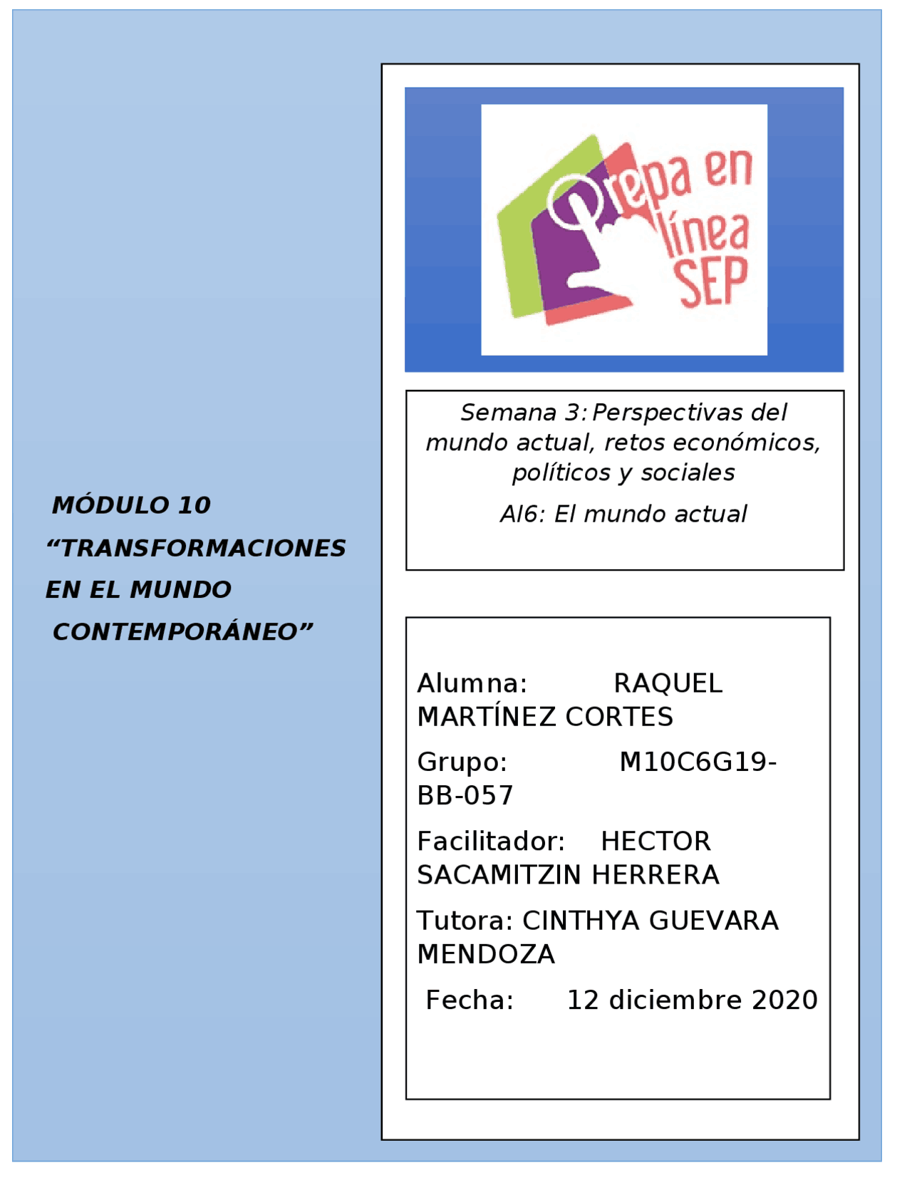 MODULO 10 semana 3 AI6 EL MUNDO ACTUAL | Apuntes de Historia | Docsity