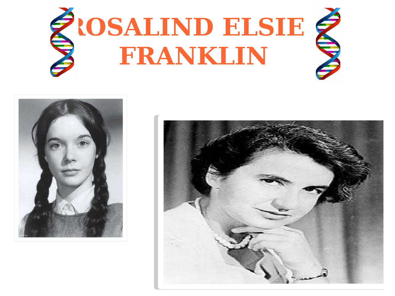 Rosalind Elsie Franklin - Docsity