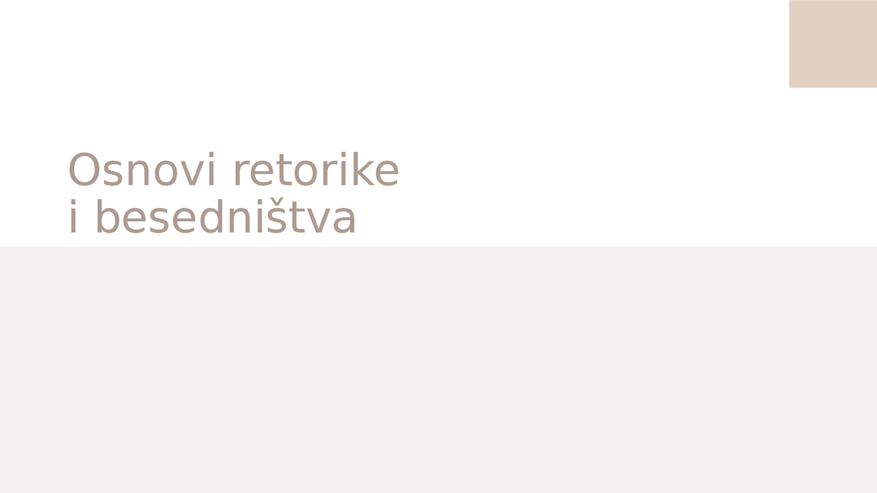 Osnovi retorike i besedništva | Slajdovi' predlog Srpski jezik - Docsity