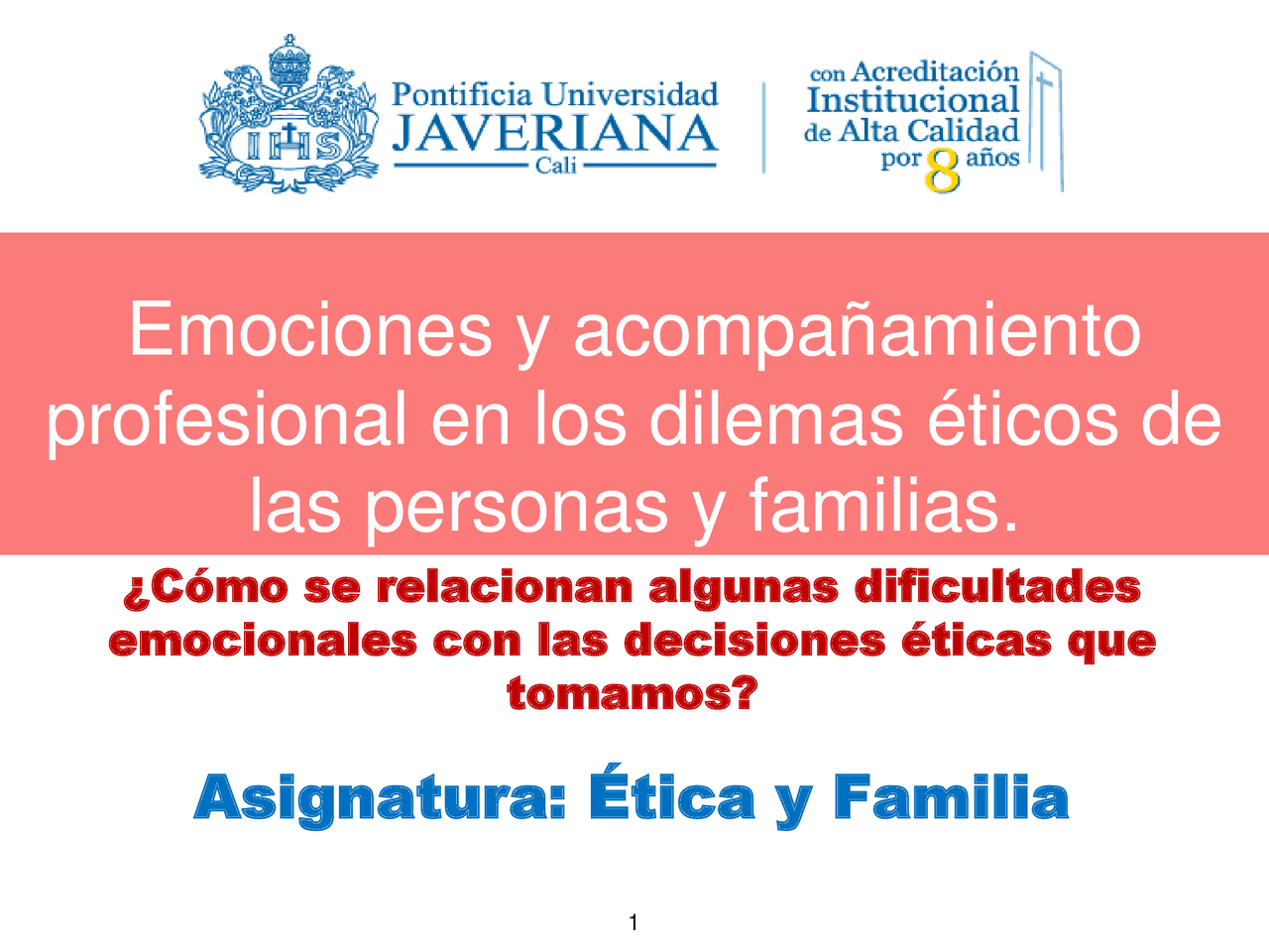 Ética familiar y emociones | Apuntes de Ética - Docsity