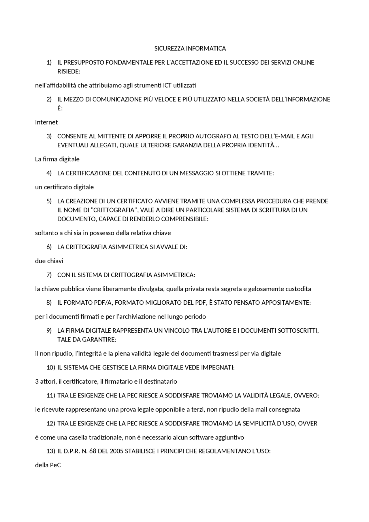 domande e risposte esame di sicurezza informatica | Appunti di Elementi di Informatica | Docsity