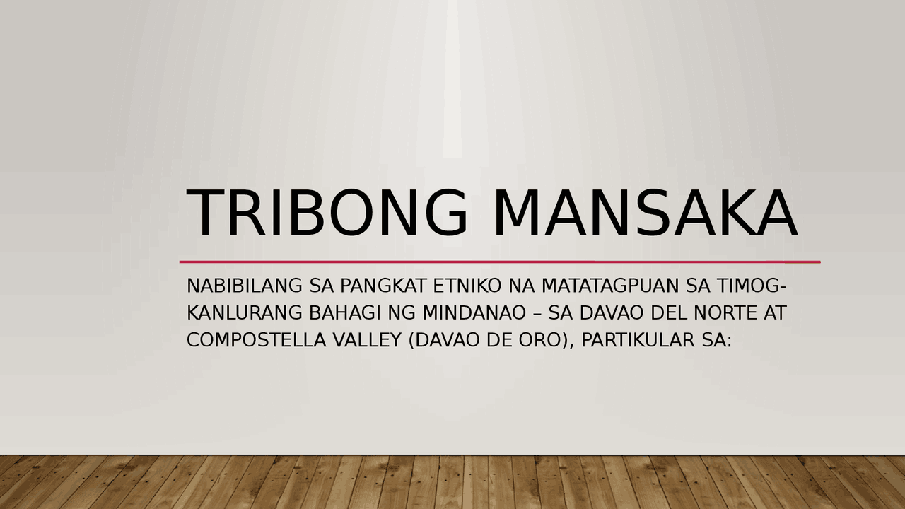 Tribong Mansaka (Philippine Ethnic Tribe) | Lecture notes History | Docsity