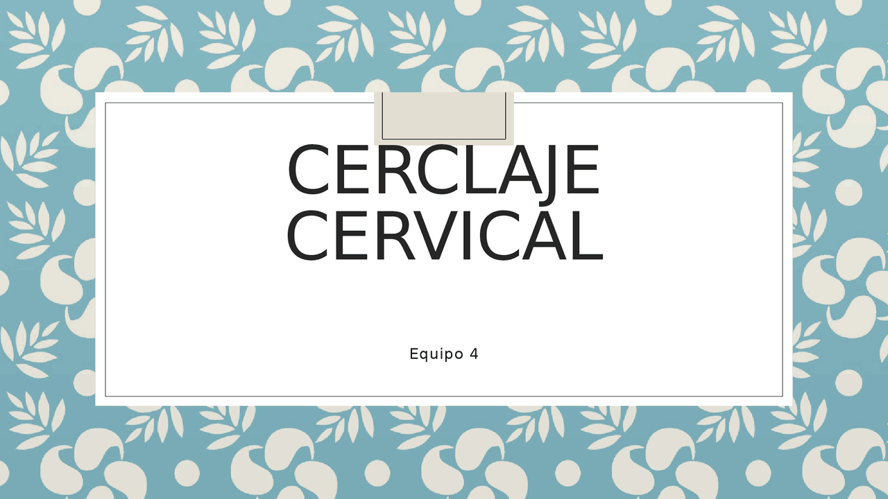 El cerclaje cervical y su importancia de uso - Docsity