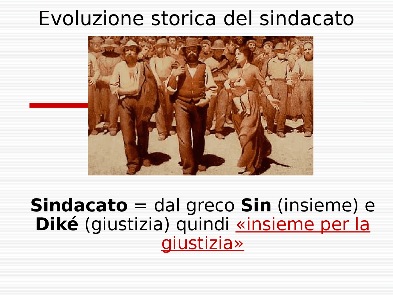Evoluzione storica del sindacato - Docsity