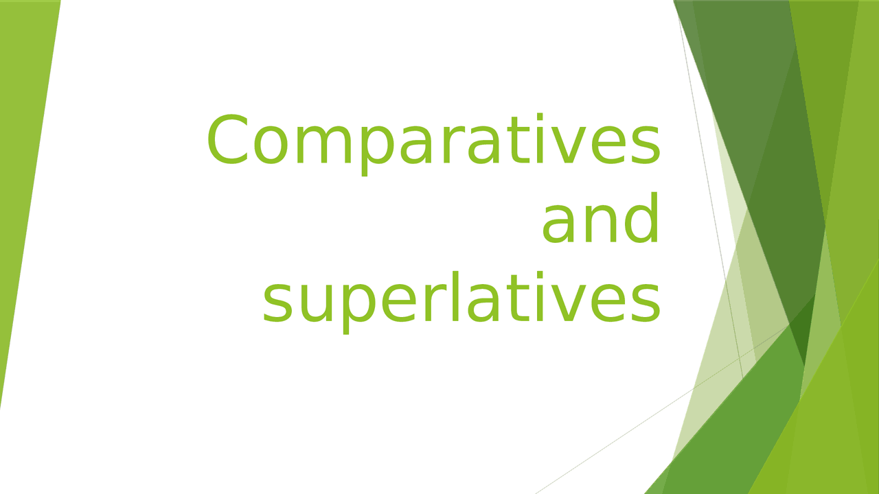 Comparatives and superlatives - Docsity