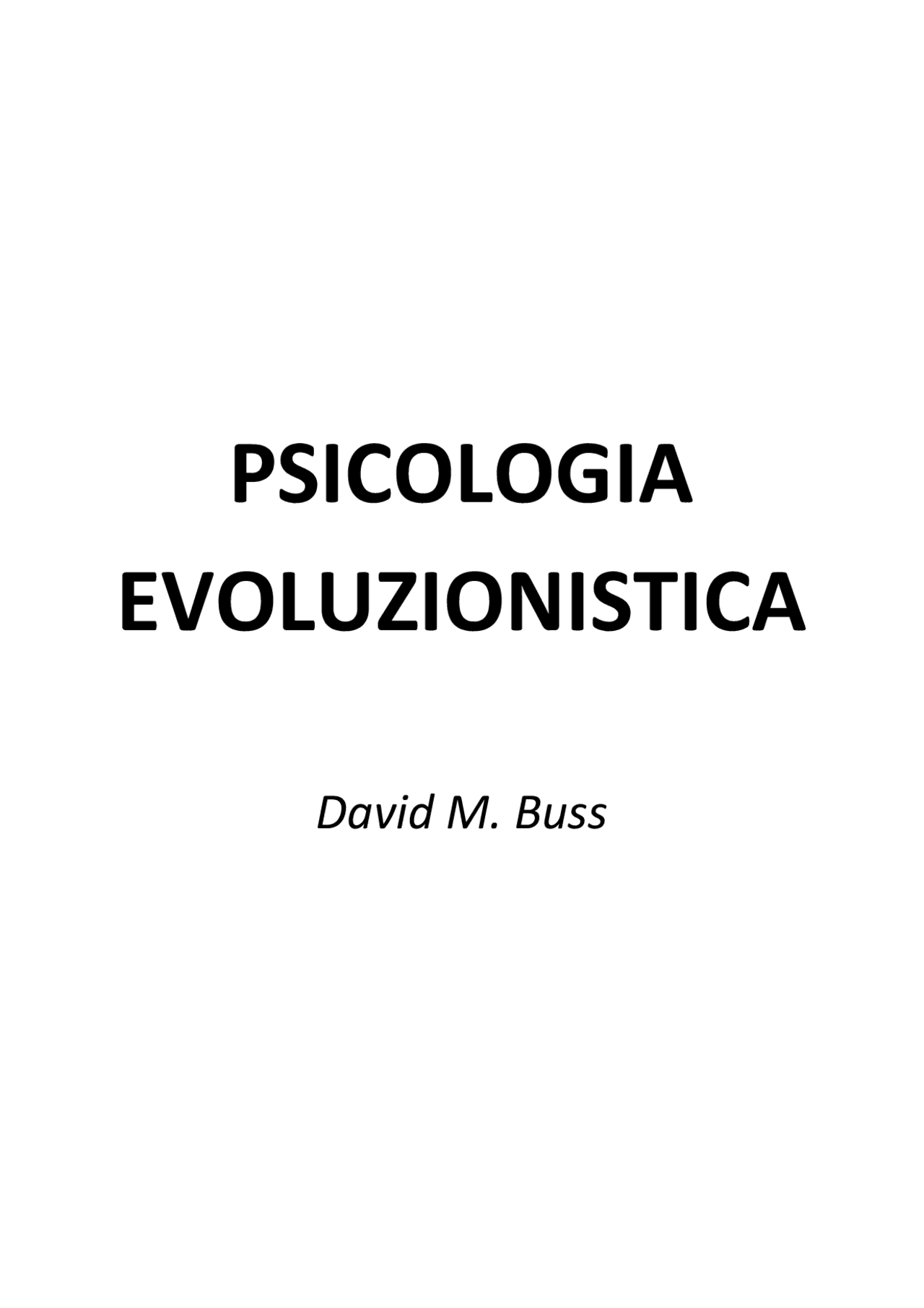 Psicologia evoluzionistica (David M. Buss) | Appunti di Psicologia ...