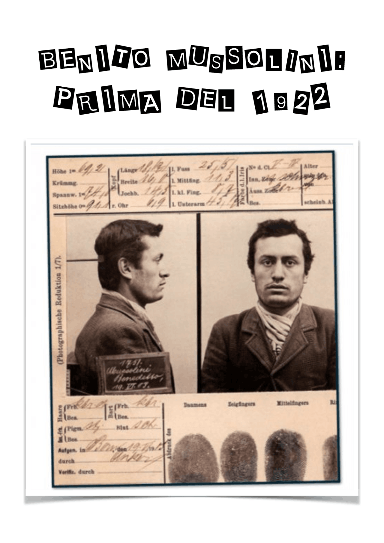 Benito Mussolini La Sua Vita Prima Del 1922 Docsity