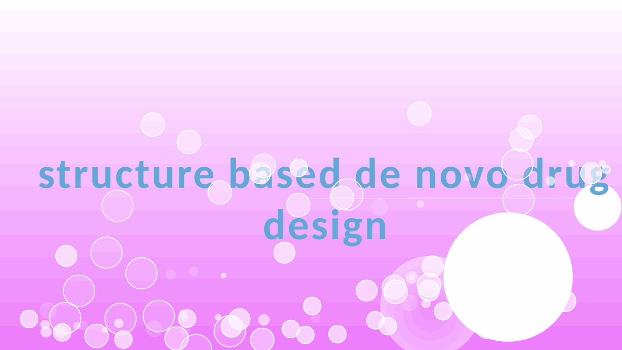 Structure Based De Novo Drug Design Docsity