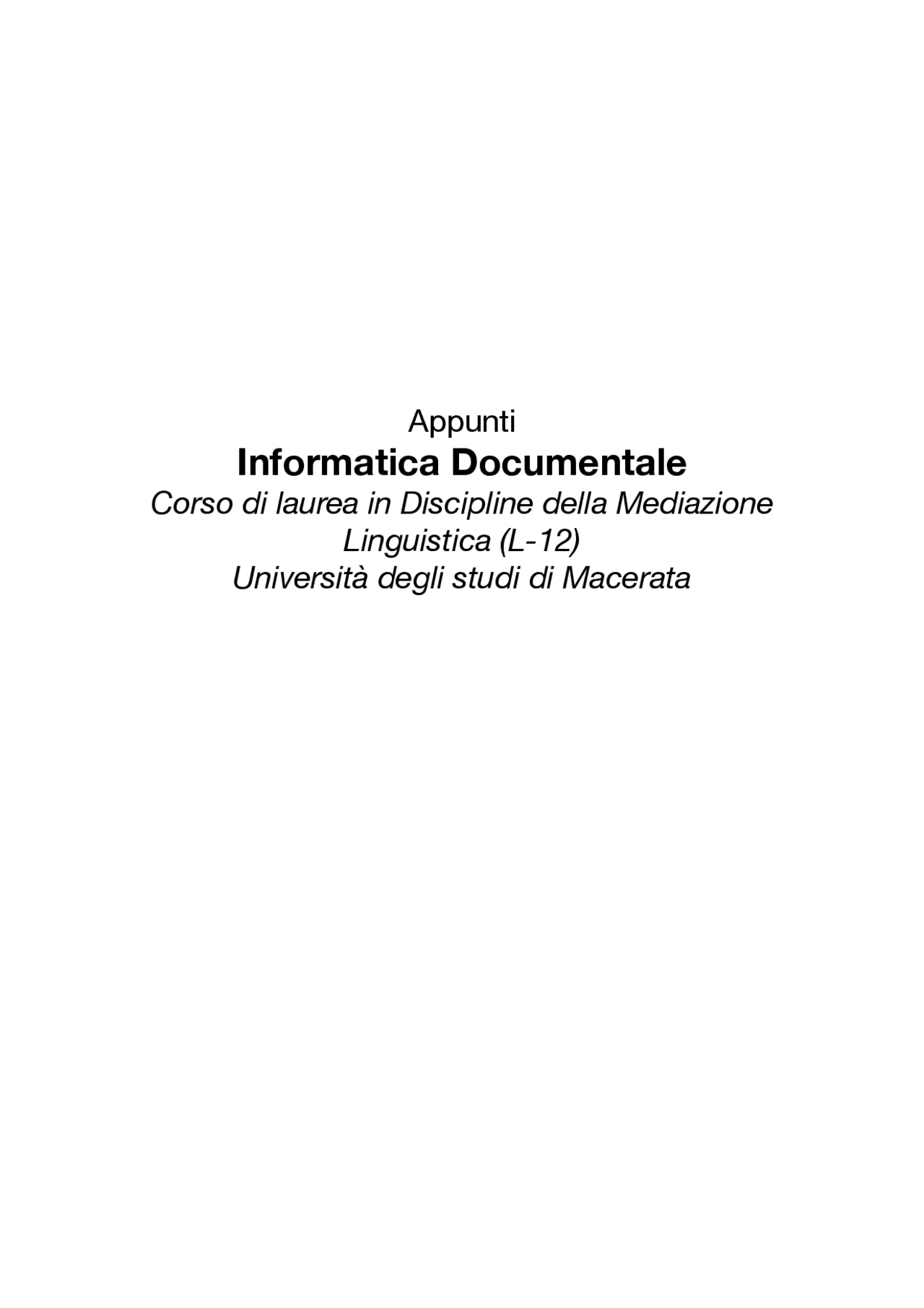 Appunti Informatica Documentale (Prof.Pigliapoco) - Docsity