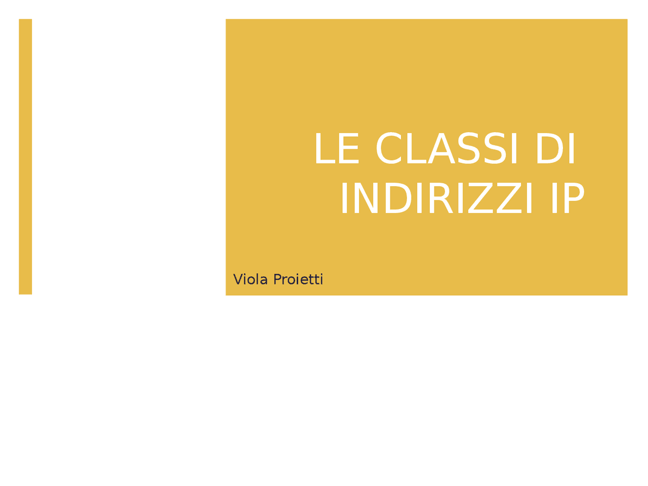 Gli Indirizzi Ip E I Vari Tipi Docsity