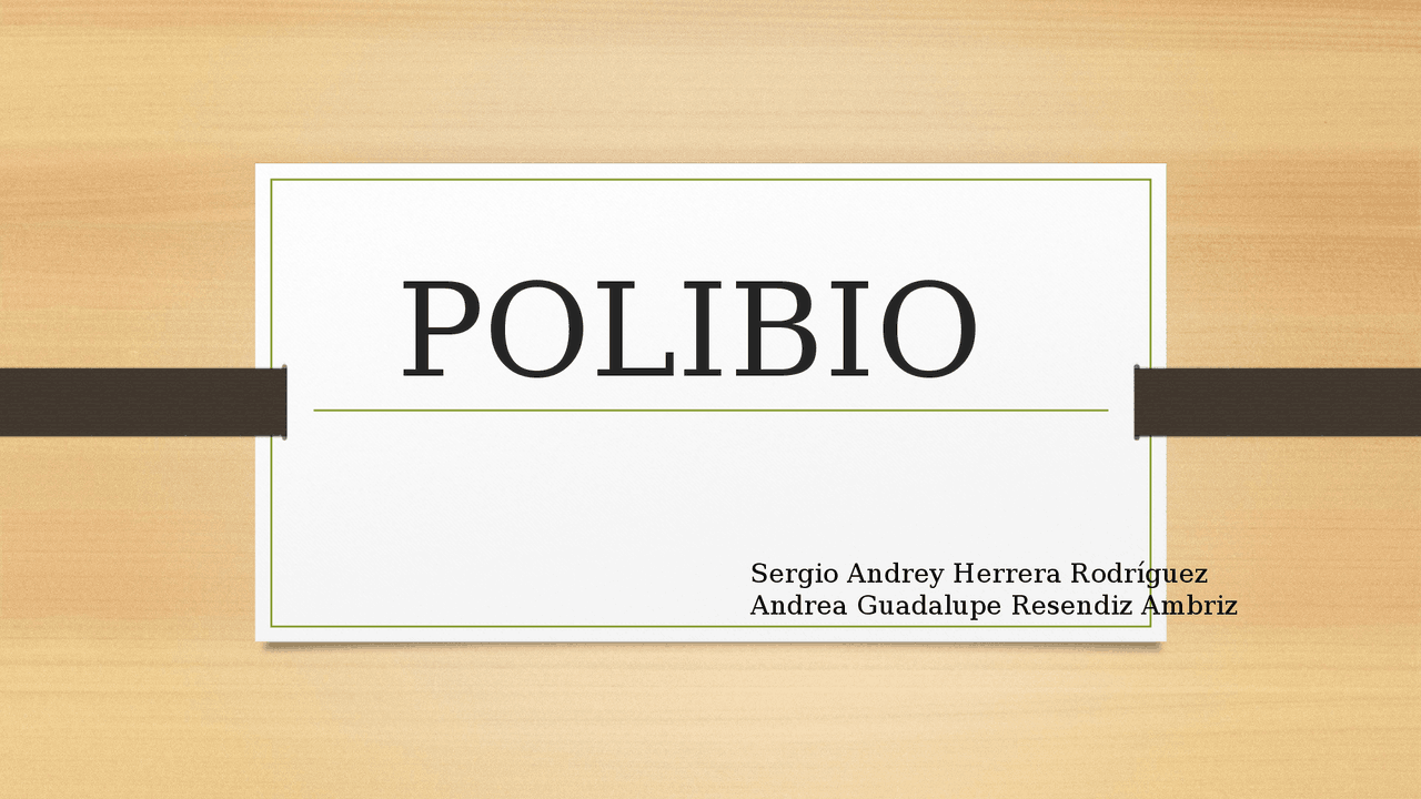 Polibio ¿quién es? DIAPOSITIVAS CON IMÁGENES - Docsity