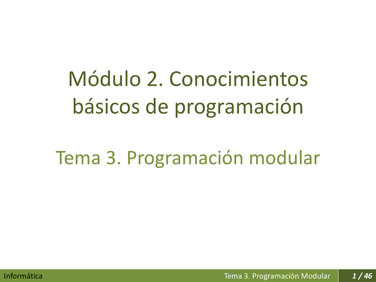 Tema 3 programacion modular | Diapositivas de Informática | Docsity