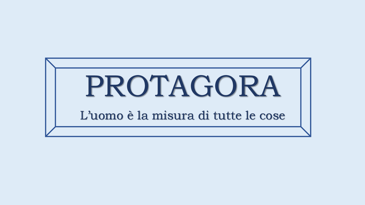 Protagora e la sua filosofia - Docsity