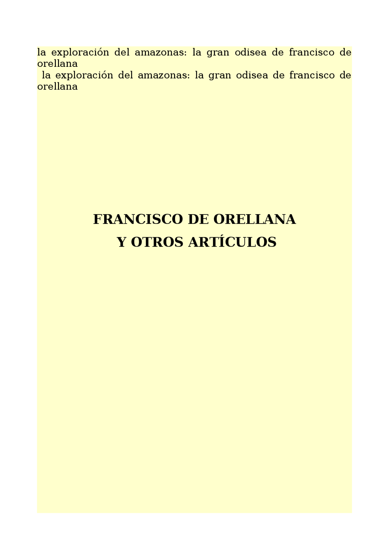 La exploracion del Amazonas por Francisco de Orellana (1541) | Manuais ...
